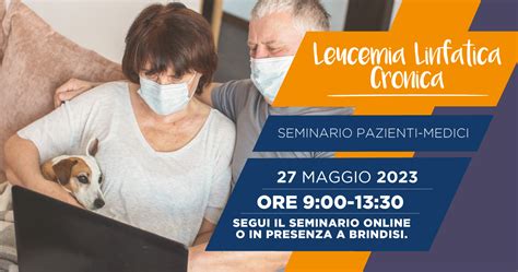 Seminario Pazienti Medici Leucemia Linfatica Cronica Ail Pazienti