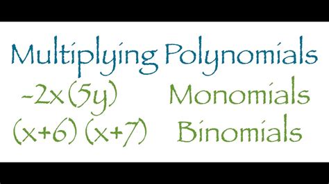Multiplying Polynomials Monomials And Binomials Youtube