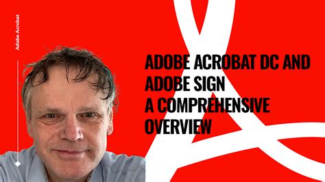 Adobe Acrobat Dc And Adobe Sign A Comprehensive Overview By Benard