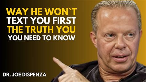Way He Wont Text You First The Truth You You Need Best Motivational