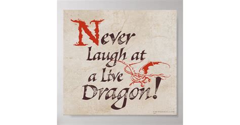 Smaug™ Never Laugh At A Live Dragon Poster Zazzle