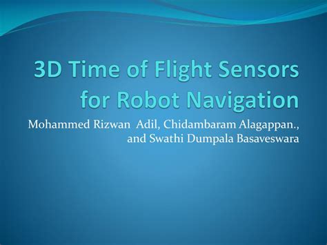 Ppt D Time Of Flight Sensors For Robot Navigation Powerpoint