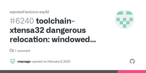 Toolchain Xtensa32 Dangerous Relocation Windowed Longcall Crosses 1gb