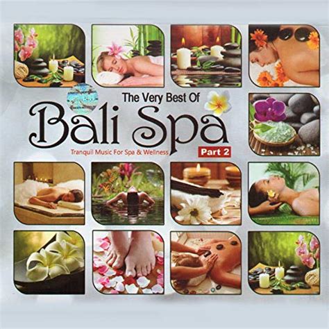 Amazon Music See New Projectのthe Very Best Of Bali Spa Pt 2