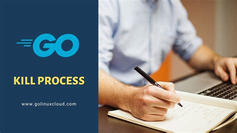 How To Properly Kill A Process In Golang Solved Golinuxcloud