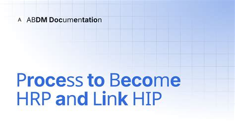 process to become hrp and link hip abdm documentation