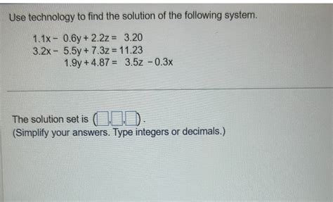 Solved Use Technology To Find The Solution Of The Following