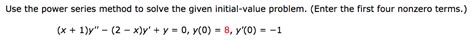 solved use the power series method to solve the given