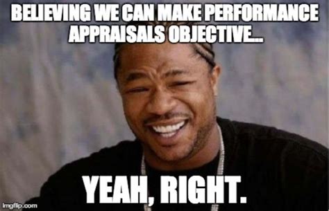 15 Performance Appraisal Memes That Are Basically All Of Us