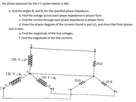 The Phase Sequence For The Y Y System Below Is Abc A Find The Angles