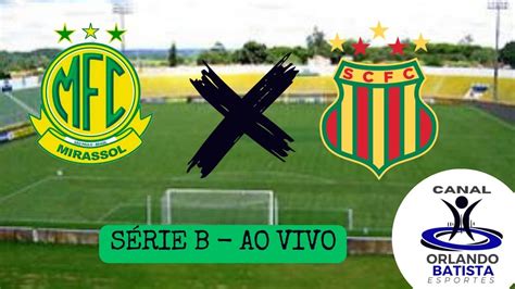 Mirassol X Sampaio Corrêa Série B 22ª Rodada 04 08 2023 YouTube