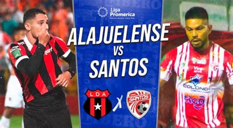 Ldalajuelense Vs Santos De Guápiles En Vivo Hoy Vía Futv Gratis Por