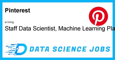 Staff Data Scientist Machine Learning Platform At Pinterest United States