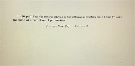 Solved 4 20 Pts Find The General Solution Of The