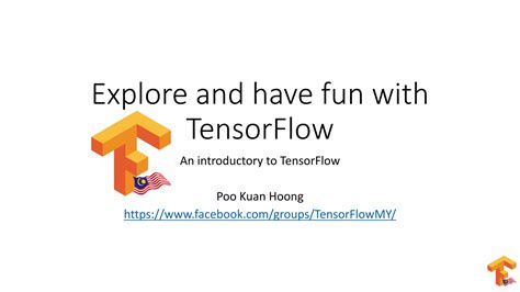 explore and have fun with tensorflow an introductory to tensorflow ppt