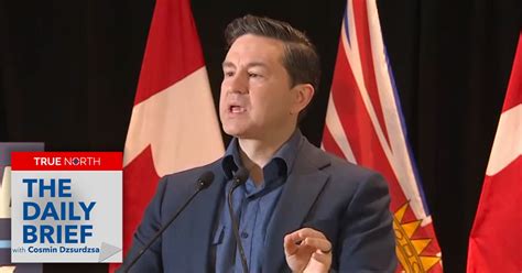 The Daily Brief Liberals Shut Down Poilievres Motion To Ban Cbc