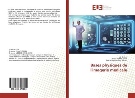 Bases physiques de l imagerie médicale von Ali Sellem Imene Yeddes
