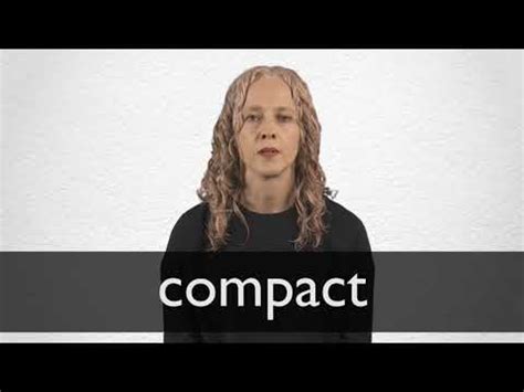 COMPACT Definition And Meaning Collins English Dictionary