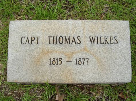 Capt Thomas Wilkes 1815 1877 Find A Grave äreminne