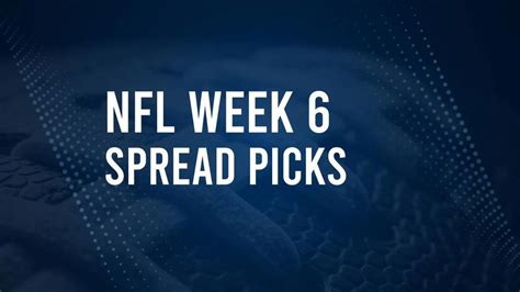 Nfl Week 6 Picks Against The Spread Tips And Predictions Orange Leader
