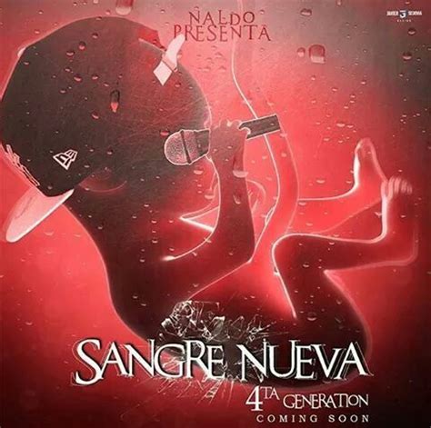 Naldo Presenta Sangre Nueva ta Generacion Quien lo espera Música Urbana Amino