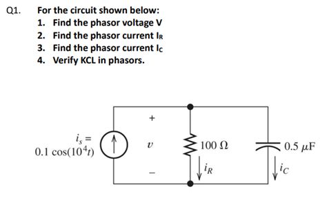 solved q1 ﻿for the circuit shown below find the phasor