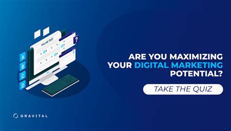 Quiz Are You Maximizing Your Digital Marketing Potential