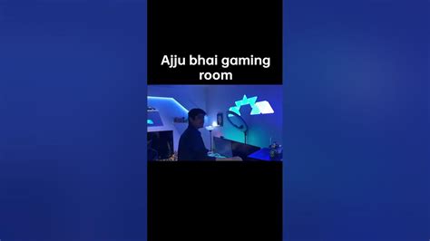 Ajju Bhai Gaming Room Ajjubhai94 Freefire Ajubhaifacereveal