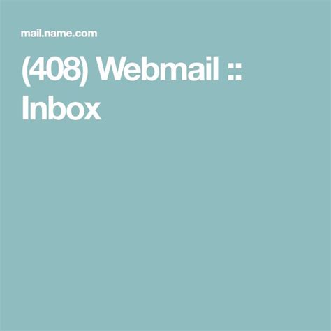 408 Webmail Inbox Webmail Sms Inbox