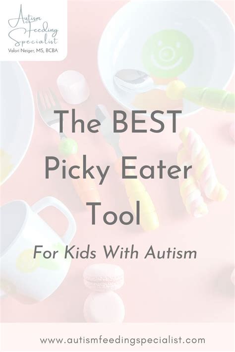 My Favorite Asd Picky Eater Tool Artofit