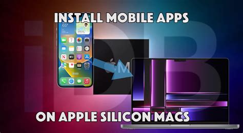 How To Install Iphone And Ipad Apps On Apple Silicon Macs Even If They