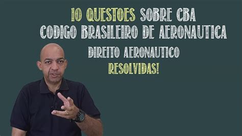 CBA Código Brasileiro de Aeronáutica Direito Aeronáutico