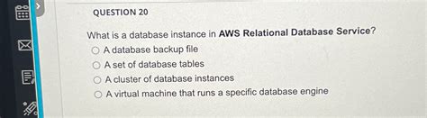 Solved QUESTION 20What Is A Database Instance In AWS Chegg