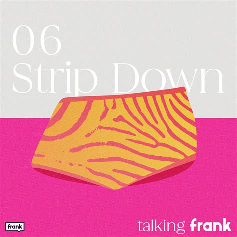 Strip Down Body Image Talking Frank Acast