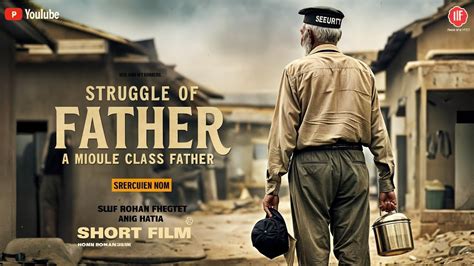 Struggle Of Father A Middle Class Father Motivational Short Film