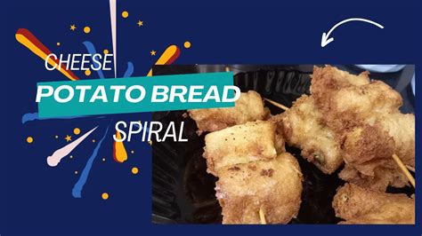 Cheese Potato Bread Spiral Recipe Potato Bread Roll Recipe Snacks