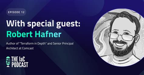 Iac In Depth With Robert Hafner The Iac Podcast Rterraform