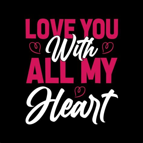 Liebe Dich Von Ganzem Herzen Typografie Schriftzug Zitat Für T Shirt
