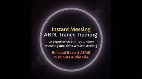 Instant Messing Abdl Asmr Diaper Trance Training Causes