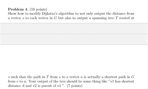 solved problem 4 10 points show how to modify dijkstra s