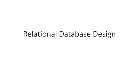 Ppt Relational Database Design Powerpoint Presentation Free Download