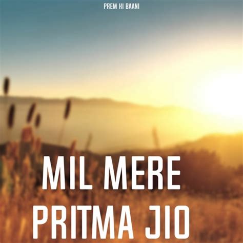 Stream Mil Mere Pritma Jio By Satnam Coin Digital New Punjabi