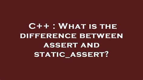 C What Is The Difference Between Assert And Staticassert Youtube
