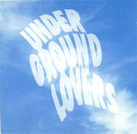 Underground Lovers Underground Lovers Reviews Album Of The Year