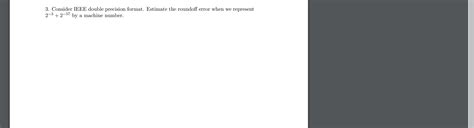 Solved 3 Consider Ieee Double Precision Format Estimate