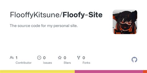 Github Flooffykitsune Floofy Site The Source Code For My Personal Site