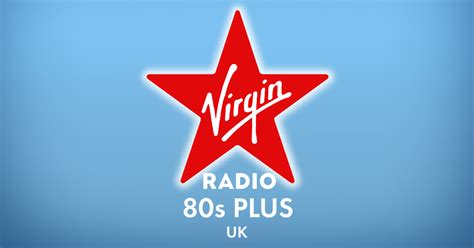 Virgin Radio Uk Launches New Station Virgin Radio 80s Plus Virgin