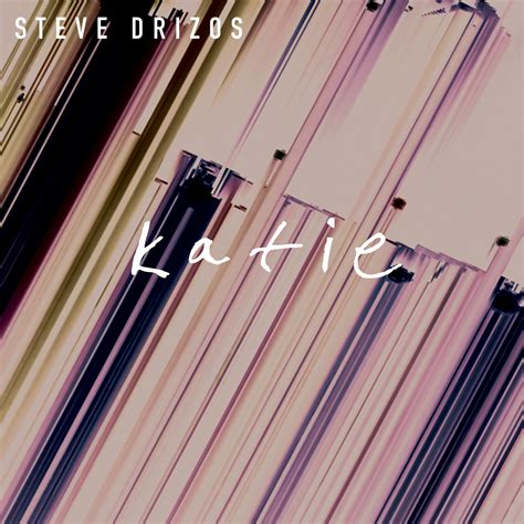 Steve Drizos Pays Tribute To His Wife With The Premiere Of “katie”