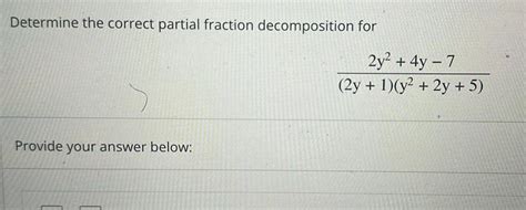 Answered Determine The Correct Partial Fraction Decomposition For