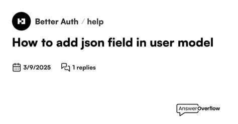 How To Add Json Field In User Model Better Auth